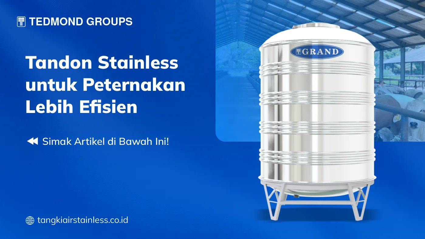 Tandon Stainless untuk Peternakan Lebih Efisien - Tandon Air Stainless