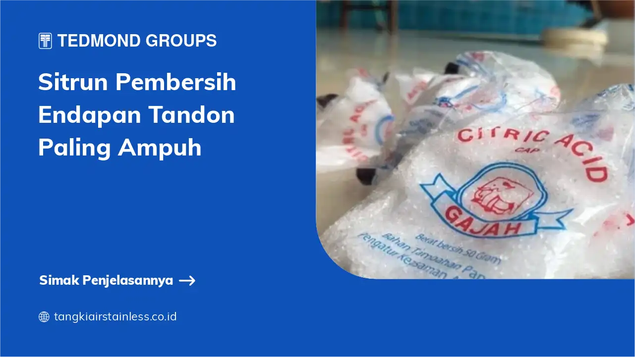 Sitrun Pembersih Endapan Tandon Paling Ampuh - Tandon Air Stainless
