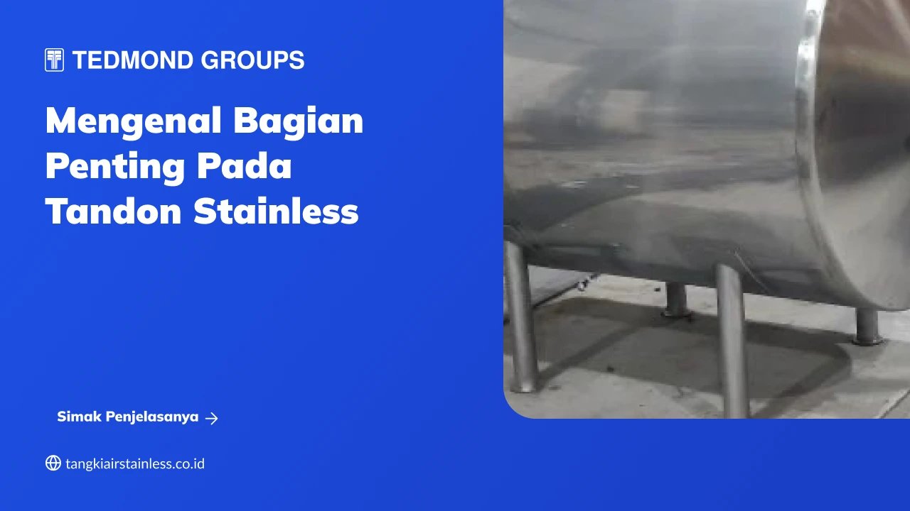 Mengenal Bagian Penting pada Tandon Stainless - Tandon Air Stainless