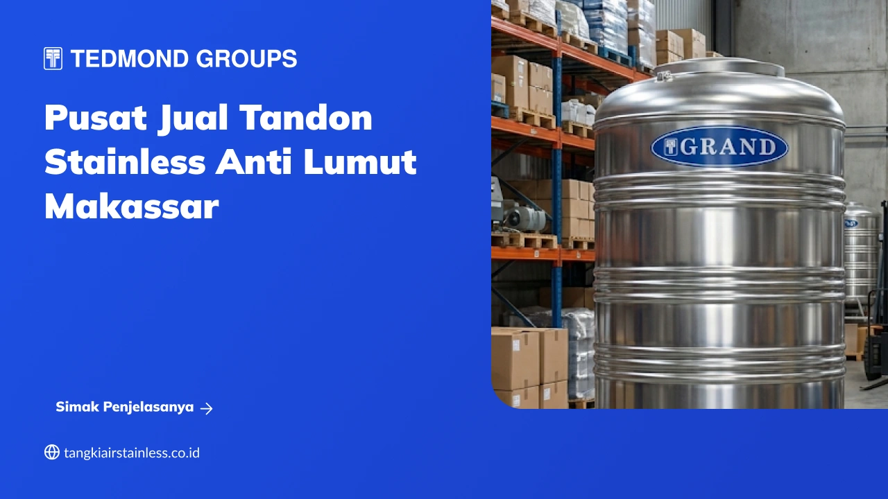 Pusat Jual Tandon Stainless Anti Lumut Makassar - Tandon Air Stainless